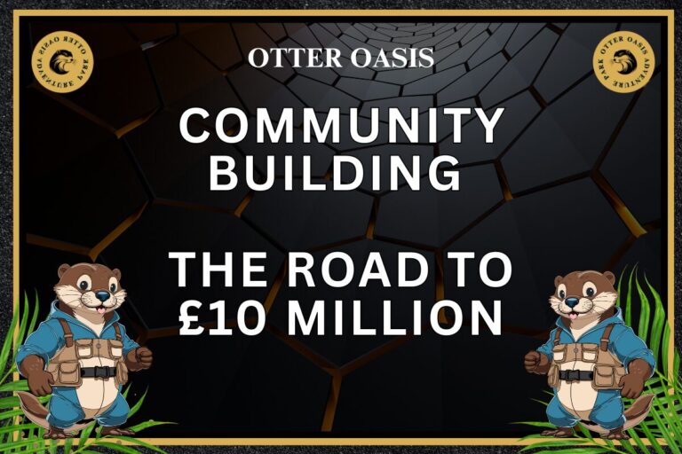 Community Building, The Road to £10 Million - Otter Oasis Adventure Park