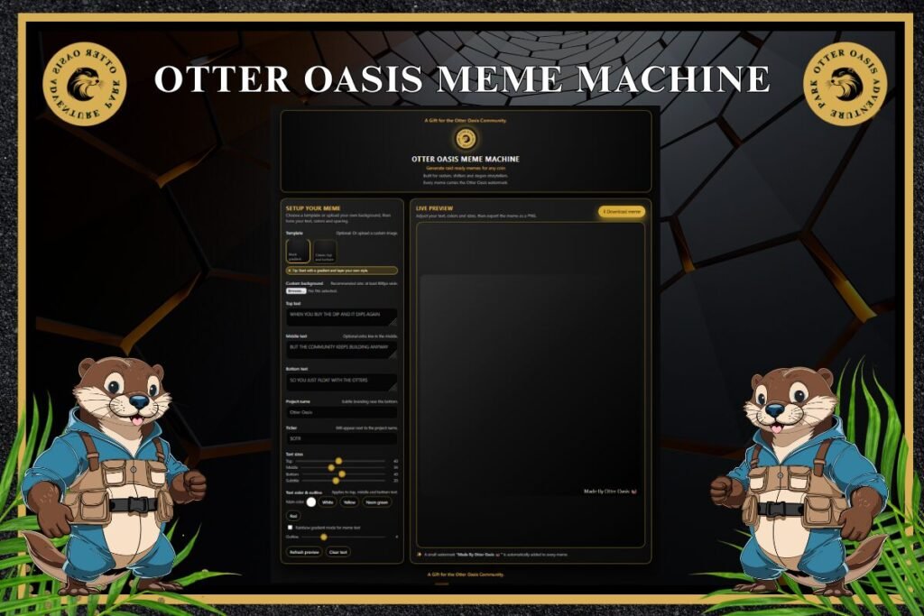 Otter Oasis Meme Machine, Introduction - Otter Oasis Adventure Park